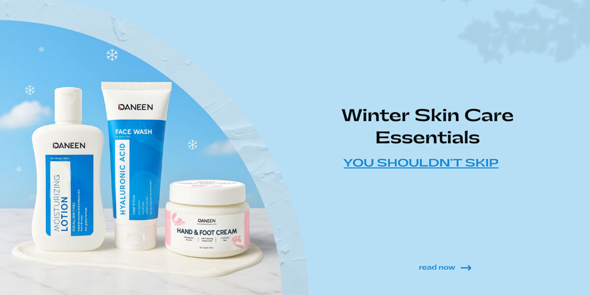 Winter Skin Care Essentials You Shouldn’t Skip – Daneen Beauty